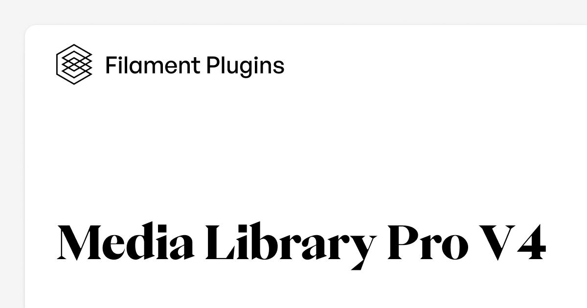 Filament Media Library Pro | Filament Plugins